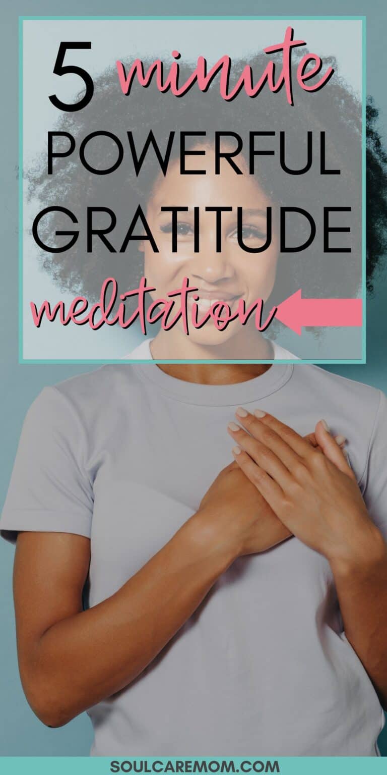 5 Minute Gratitude Meditation - Soul Care Mom