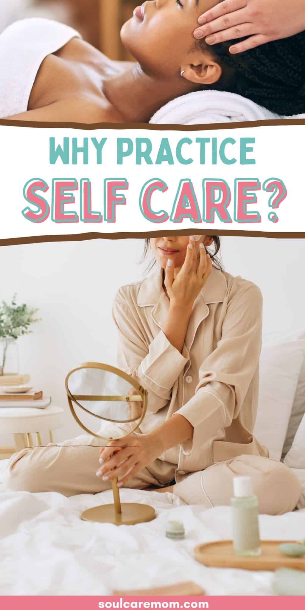 The Surprising Advantages Of Self Care - Soul Care Mom